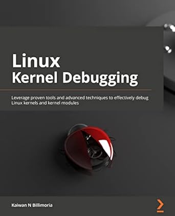 Amazon.com: Linux Kernel Debugging: Leverage proven tools and advanced techniques to effectively ...