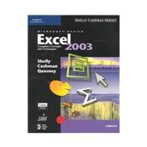 Microsoft Office Excel 2003: Complete Concepts and Techniques: Shelly ...