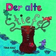 Amazon.com: Der alte Stiefel.: 9783980187169: Tina Rau: Books