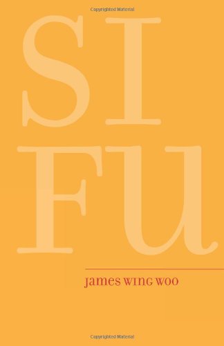 Sifu: Wing Woo, James: 9781105646225: Amazon.com: Books