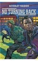 No Turning Back: Beverley Naidoo: 9780435124816: Amazon.com: Books