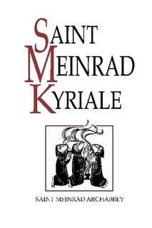 St. Meinrad Kyriale: Saint Meinrad Archabbey: Amazon.com: Books