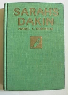 Sarah's Dakin: Robinson, Mabel L., Brown, Julie: Amazon.com: Books