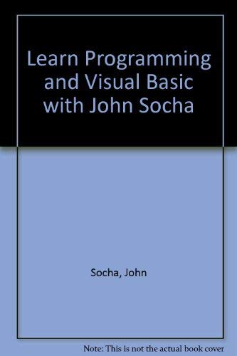 Learn Programming and Visual Basic 2.0 With John Socha: Socha, John: 9780782112153: Amazon.com ...