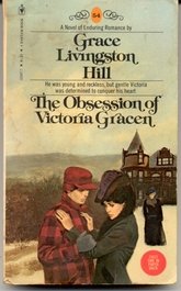 The Obsession of Victoria Gracen: Grace Livingston Hill: 9780553121674 ...