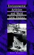 Environmental Activism &_World Civic Politics: Psul Wspner: Amazon.com ...