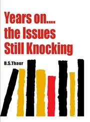Years on… the lssues still Knocking: B.S.Thaur: 9789350682388: Amazon ...