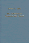 The Reformation: Education and History (Collected Studies, 555): Spitz ...