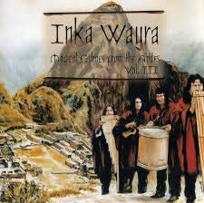 Inka Wayra - Magical Echoes From the Andes Vol. 3 - Amazon.com Music