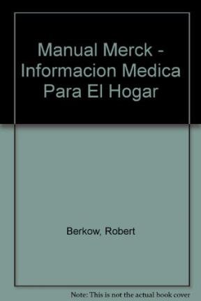 Manuel Merck De Informacion Medica Para El Hogar (Spanish Edition ...