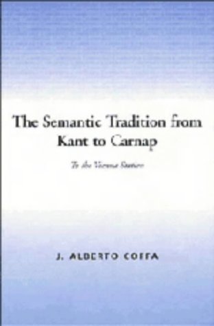Amazon.com: The Semantic Tradition from Kant to Carnap: To the Vienna ...