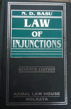 Buy The Law of Injunctions by N.D. Basu – 7th Edition 2021 Book Online ...