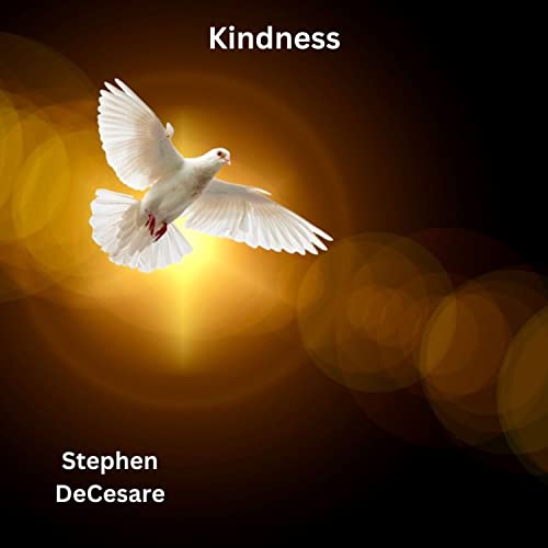 Écouter Kindness par Stephen DeCesare sur Amazon Music Unlimited