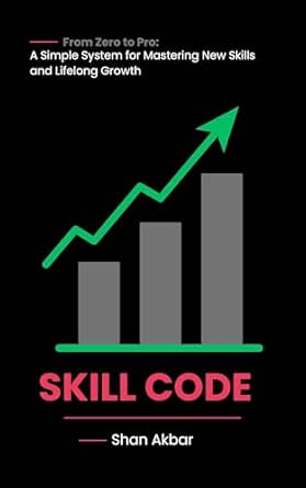Skill Code: From Zero to Pro | A Simple System for Mastering New Skills ...