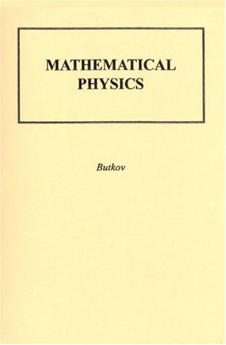 Mathematical Physics: Butkov, Eugene: 9780201007275: Amazon.com: Books