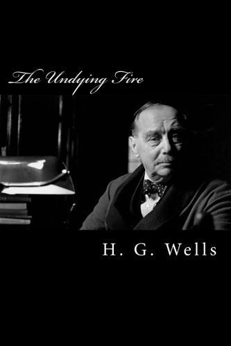 The Undying Fire: Wells, H. G., Anderson, Taylor: 9781977672780: Amazon ...