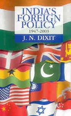 India's Foreign Policy 1947-2003: J.N. Dixit: 9788187285212: Amazon.com ...