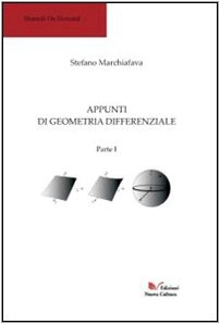 Appunti di geometria differenziale. Parte I : Marchiafava, Stefano ...