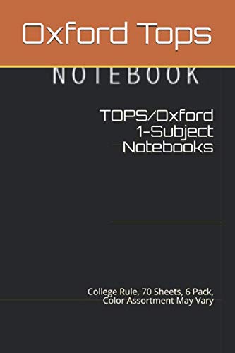 TOPS/Oxford 1-Subject Notebooks: College Rule, 70 Sheets, 6 Pack, Color ...