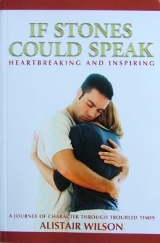 If Stones Could Speak: Alastair Wilson: 9781840301632: Amazon.com: Books