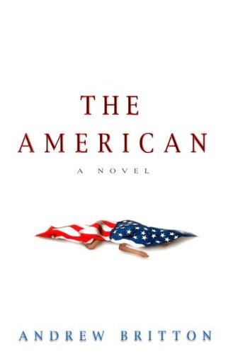 Amazon.com: The American: 9780758213334: Britton, Andrew: Books