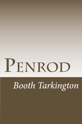 Penrod: Booth Tarkington: 9781468044423: Amazon.com: Books