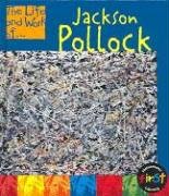 Jackson Pollock (Life and Work of): Bennett, Leonie: 9781403450739 ...