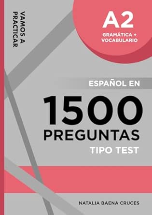 Vamos a practicar: Gramática + Vocabulario A2: Español en 1500 ...