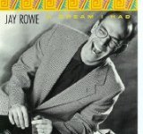 A Dream I Had: Jay Rowe: Amazon.ca: Music