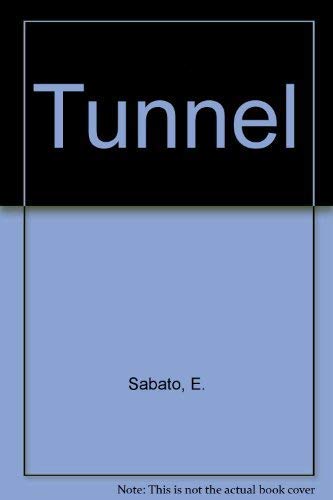 The Tunnel: Ernesto Sabato, Margaret Sayers Peden: 9780345351920 ...
