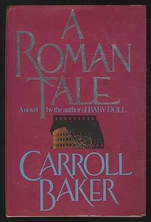 A Roman Tale: Baker, Carroll: 9780917657535: Amazon.com: Books