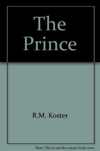 The Prince: R.M. Koster: 9780688051082: Amazon.com: Books