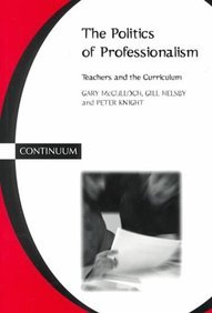 The Politics Of Professionalism: Teachers And The Curriculum: Gill ...