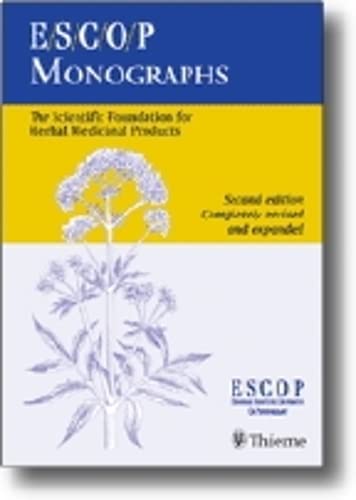 ESCOP Monographs: The Scientific Foundation for Herbal Medicinal ...