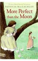 More Perfect Than the Moon (Sarah, Plain and Tall Saga (Prebound ...