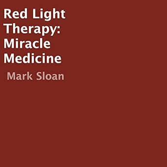 Amazon.com: Red Light Therapy: Miracle Medicine (Audible Audio Edition ...
