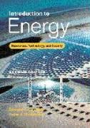 Introduction to Energy: Resources, Technology, and Society: Cassedy ...