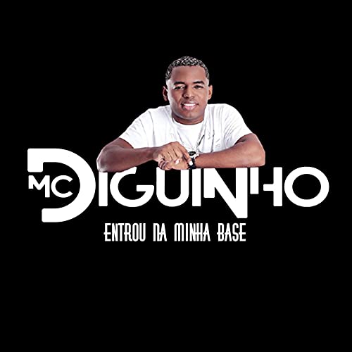 Entrou na Minha Base de Mc Diguinho en Amazon Music Unlimited