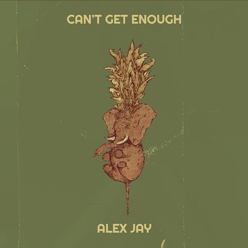 Écouter Can't Get Enough par Alex Jay sur Amazon Music Unlimited
