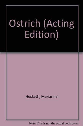 Amazon | Ostrich (Acting Edition S.) | Hesketh, Marianne, Hesketh ...