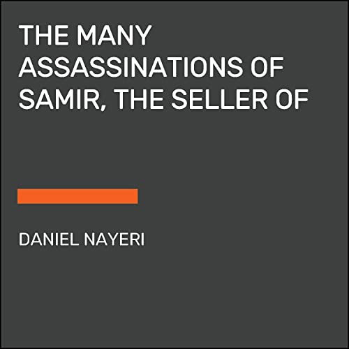 Amazon.com: The Many Assassinations of Samir, the Seller of Dreams ...