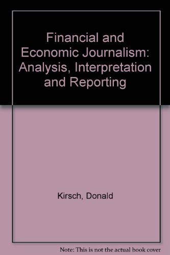 Buy Financial and Economic Journalism: Analysis, Interpretation and ...