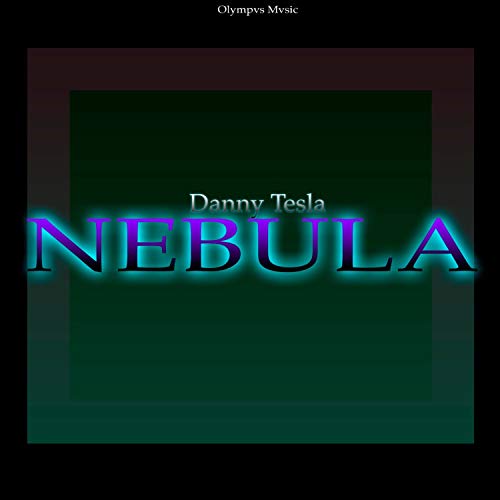 Play Nebula by Danny Tesla on Amazon Music
