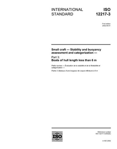 ISO 12217-3:2002, Small craft - Stability and buoyancy assessment and ...