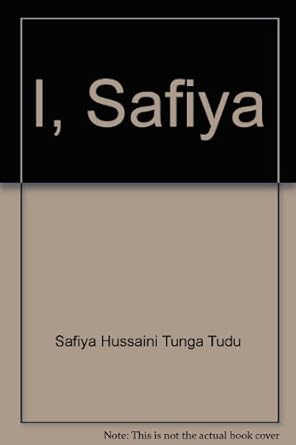 I, Safiya: Tudu, Safiya Hussaini Tunga: 9780330422000: Amazon.com: Books