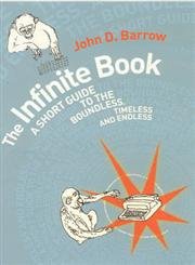 The Infinite Book: A Short Guide to the Boundless, Timeless and Endless ...