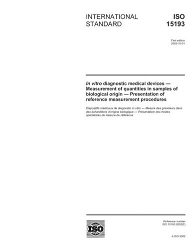 ISO 15193:2002, In vitro diagnostic medical devices - Measurement of ...