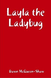 Layla the Ladybug: dawn mcqueen-shaw: Amazon.com: Books