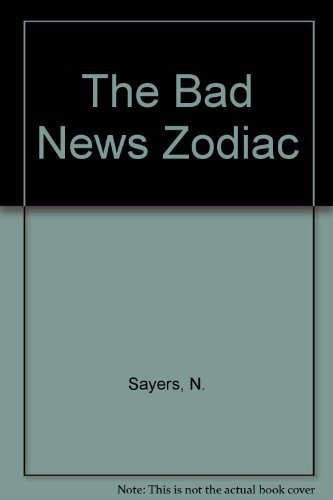 The Bad News Zodiac: Sayers, N.: 9780345337573: Amazon.com: Books