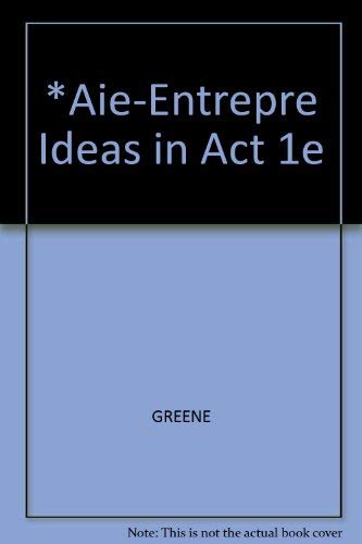 Entrepreneurship: Ideas in Action, Teacher's Annotated Edition: GREENE ...